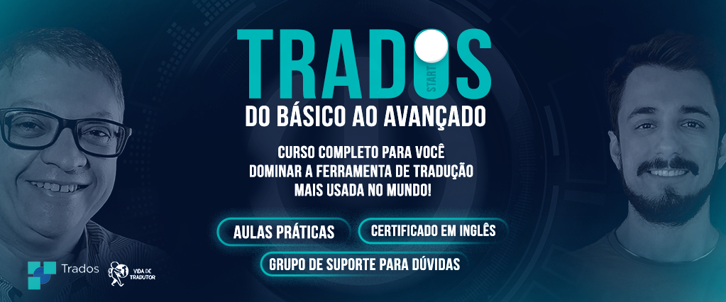 Trados: do básico ao avançado